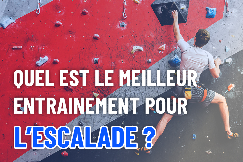 Quel est le meilleur entraînement pour l’escalade ? | Blog FizzUp